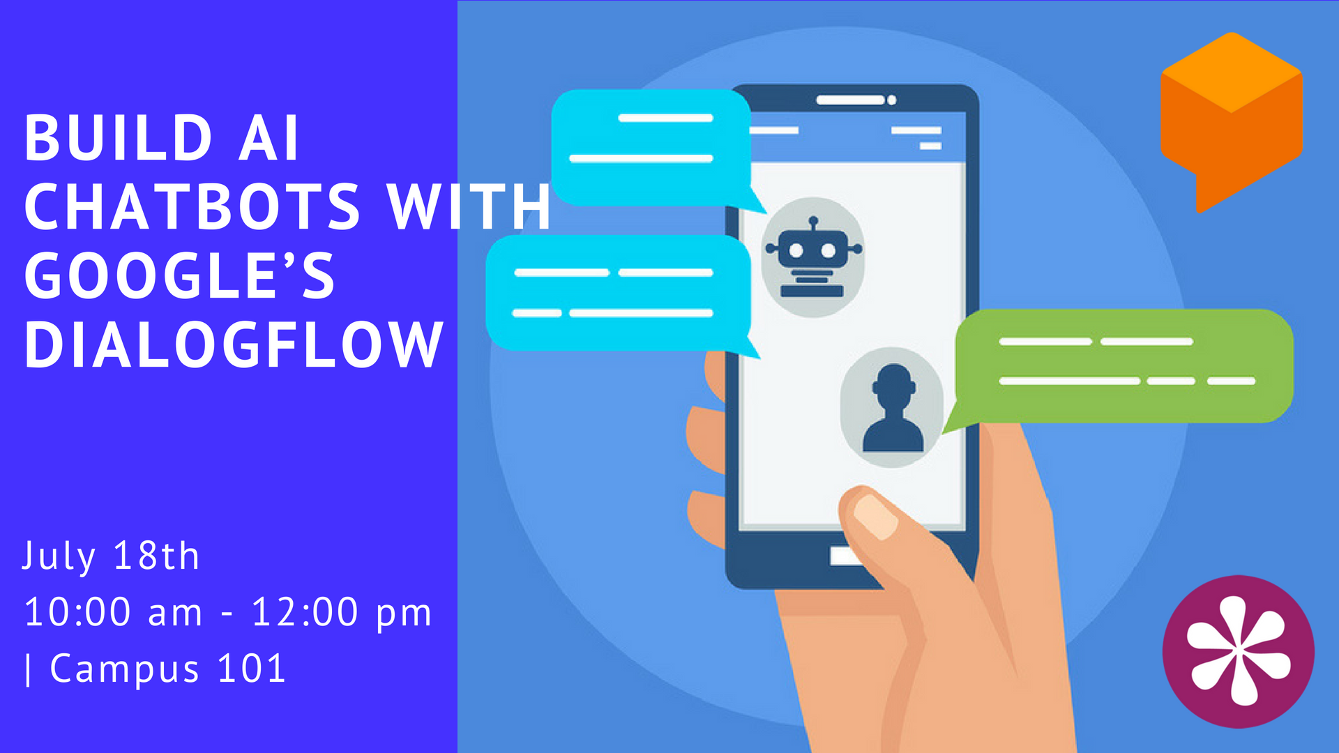 Build AI Chatbots with Google’s DialogFlow Build AI Chatbots with Google’s DialogFlow